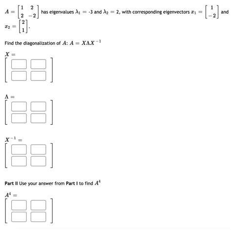Solved Diagonalization Of The Matrices Linear Algebra Can Chegg