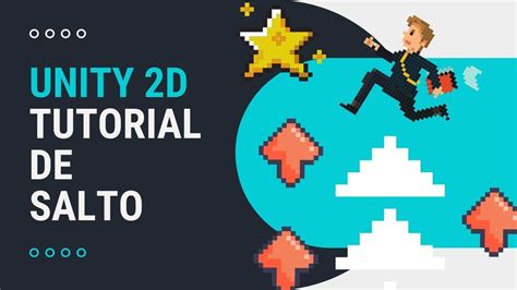 Tutorial Unity Salto Para Videojuego 2d Youtube