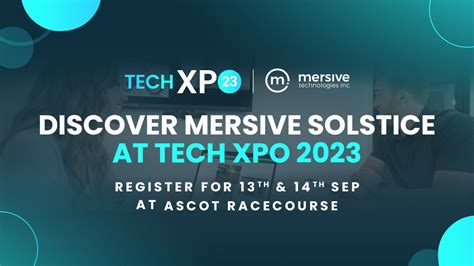 What Is Mersive Exhibiting At Tech Xpo 2023 On Stand 16