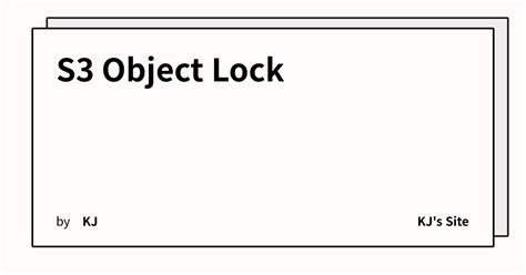 S3 Object Lock Kjs Site