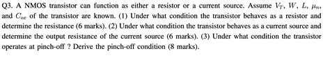 Solved Q A NMOS Transistor Can Function As Either A Chegg Com