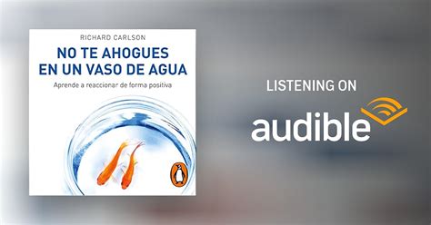 No Te Ahogues En Un Vaso De Agua Audiobook By Richard Carlson