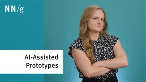 Ai Assisted Prototyping Promise And Pitfalls Video Nng