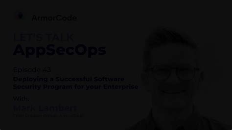 Video How To Build A Software Security Program With Aspm And Rbvm Armorcode Inc Posted On The