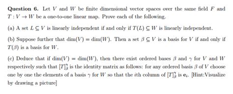 Solved Question Let V And W Be Finite Dimensional Vector Chegg