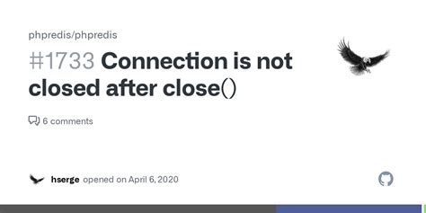 Connection Is Not Closed After Close Issue 1733 Phpredis