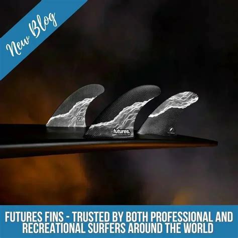 Futures Surfboard Fins The Complete Guide For Every Surfer