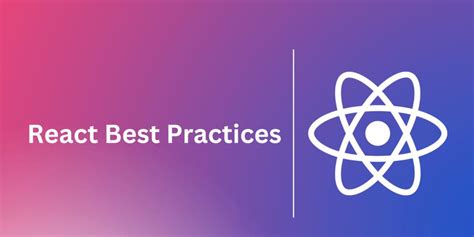 Sujal Joisar On Linkedin 7 Best Practices For Reactjs Development In 2024