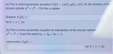 Solved A Find A Vector Parametric Equation Chegg Com