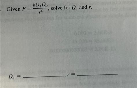 solved given f kq1q2r2 ﻿solve for q1 ﻿and rq1 r