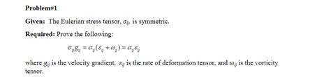 Solved Problem 1 Given The Eulerian Stress Tensor σij Is