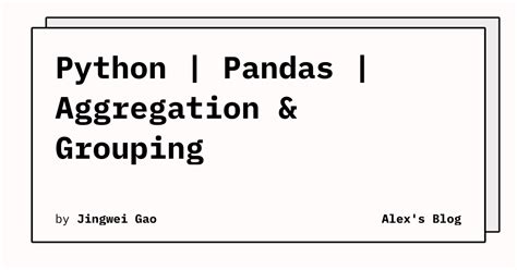 Python Pandas Aggregation And Grouping