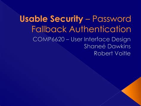 Ppt Usable Security Password Fallback Authentication Powerpoint