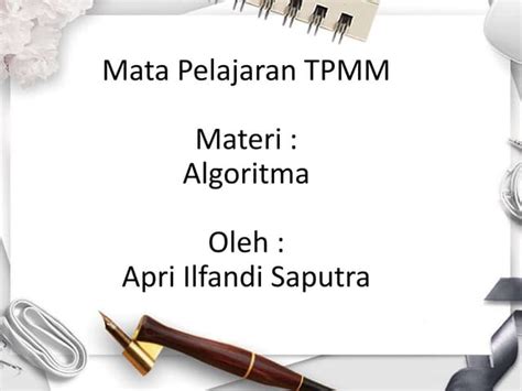 Algoritma Pemrogramanpptx Algoritma Pemrogramanpptx
