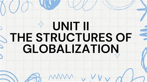 The Structure Of Globalization Unit Ii C Ppt