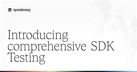 Introducing Comprehensive Sdk Testing Speakeasy