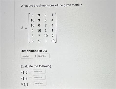Solved What Are The Dimensions Of The Given Matrix Chegg Com