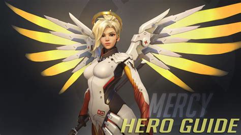 Overwatch Hero Guides Mercy The Doctor Is In Youtube