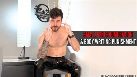Small Penis Humiliation And Body Writing Punishment Onlymaxdennison
