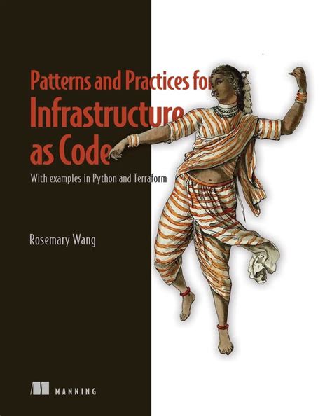 Infrastructure As Code Patterns And Practices With Examples In Python And Terraform Indigo