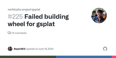 Failed Building Wheel For Gsplat Issue Nerfstudio Project Gsplat GitHub