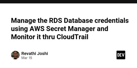 Manage The Rds Database Credentials Using Aws Secret Manager And