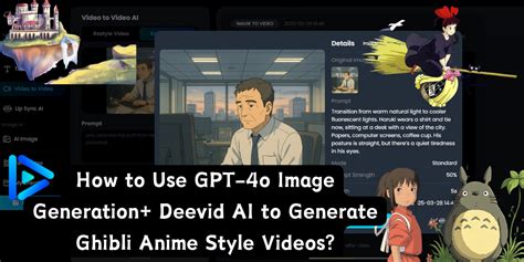 How To Use Gpt 4o Image Generation Deevid Ai To Generate Ghibli Anime Style Videos
