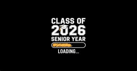 Class Of 2026 Senior Year Loading Senior 2026 2 Class Of 2026 Senior