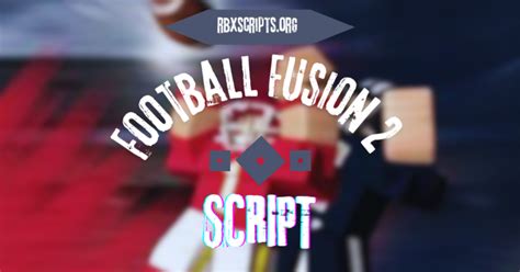 football fusion 2 script rbx scripts