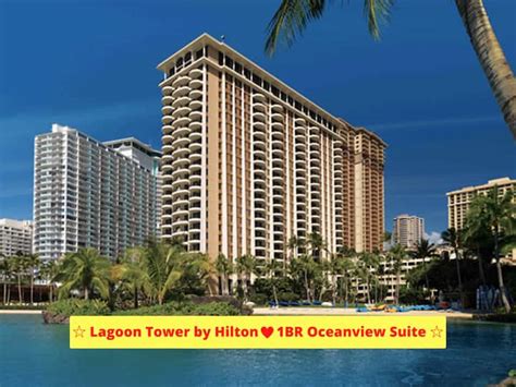 Lagoon Tower By Hilton 1br Oceanview Suite Condominiums For Rent