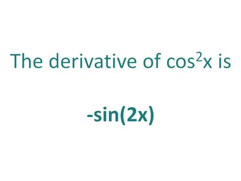 The Derivative Of Cos2x Derivativeit The Derivative Of Cos2x Derivativeit