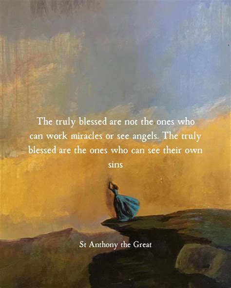 St Anthony The Great Quotes Saint Anthony The Great Quotes Catholic