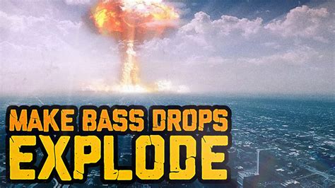 Make Your Bass Drops Explode Unstoppable Recording Machine