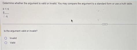Solved Determine Whether The Argument Is Valid Or Invalid