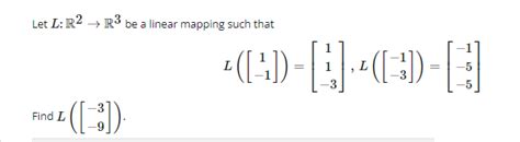 solved let l r2→r3 be a linear mapping such that
