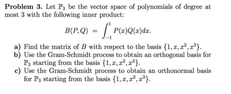 Solved Problem 3 Let P3 Be The Vector Space Of Polynomials