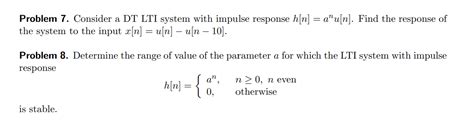 Solved Problem Consider A DT LTI System With Impulse Chegg