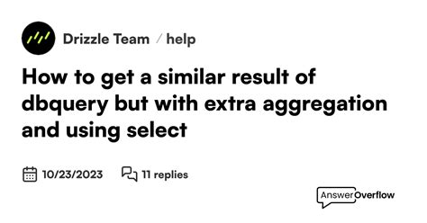 How To Get A Similar Result Of Dbquery But With Extra Aggregation And