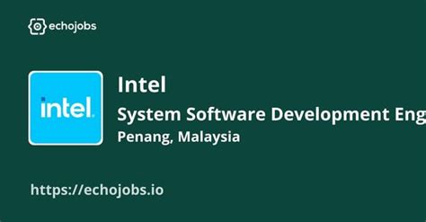 intel is hiring system software development engineer penang malaysia