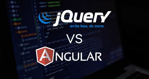jquery vs angular choosing the right tool for your web development