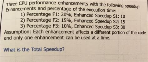 Solved CPU Performance Enhancements With The Following Chegg