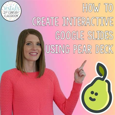 How To Create Interactive Google Slides Using Pear Deck Pear Deck