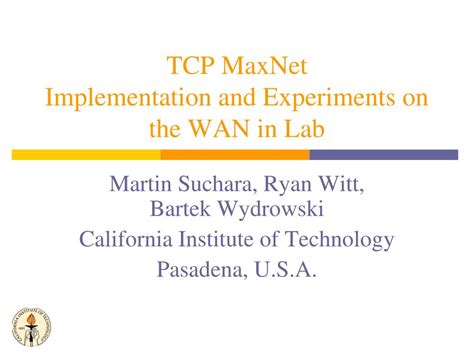 Ppt Tcp Maxnet Implementation And Experiments On The Wan In Lab