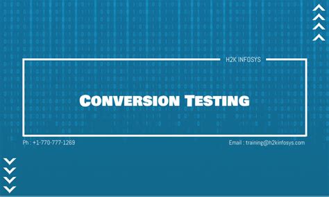Conversion Testing H2k Infosys Blog