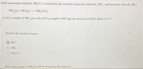 Solved Solid Ammonium Chloride Nh4cl Is Formed By The