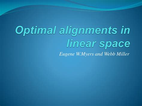 Ppt Optimal Alignments In Linear Space Powerpoint Presentation Free