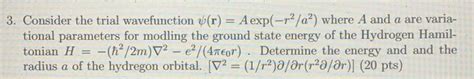 Solved 3 Consider The Trial Wavefunction Y R A