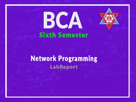Network Programming Lab Report Bca Sixth Semester