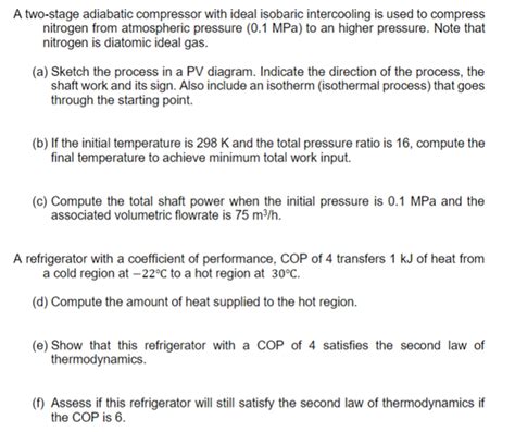 Solved A Two Stage Adiabatic Compressor With Ideal Isobaric