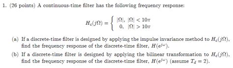 solved a continuous time filter has the following frequency